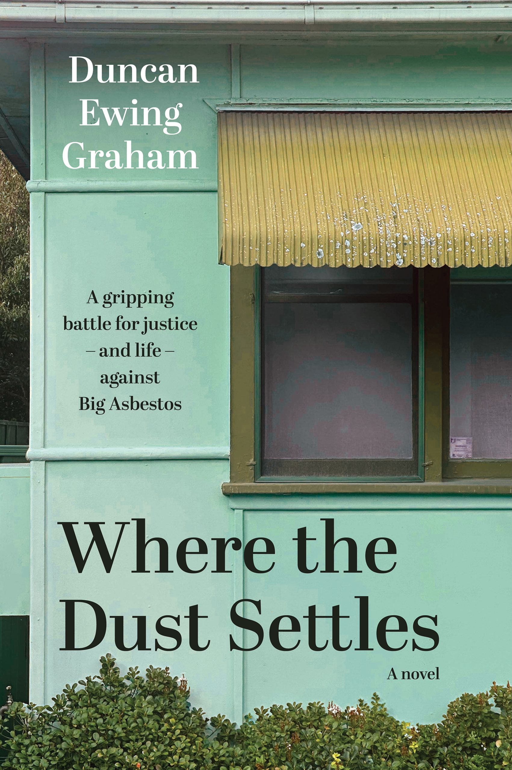 New novel out - Where the Dust Settles by Duncan Ewing Graham - GARDS